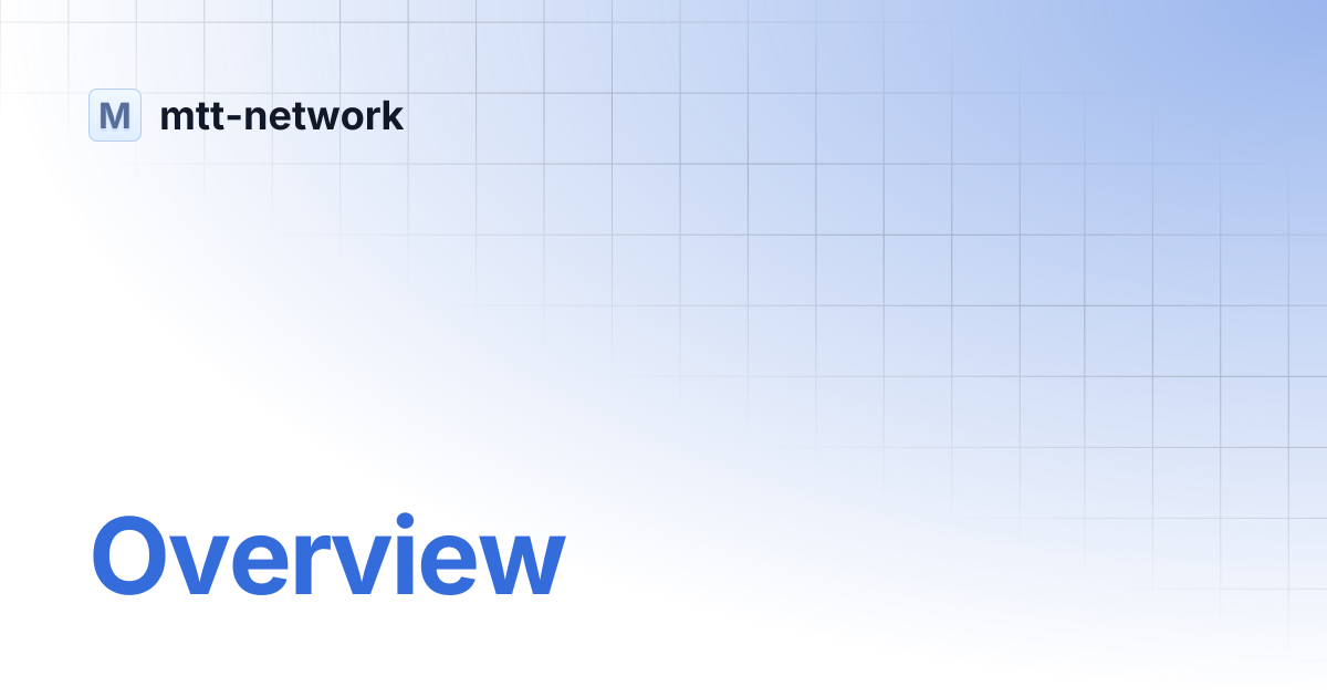 Overview | mtt-network